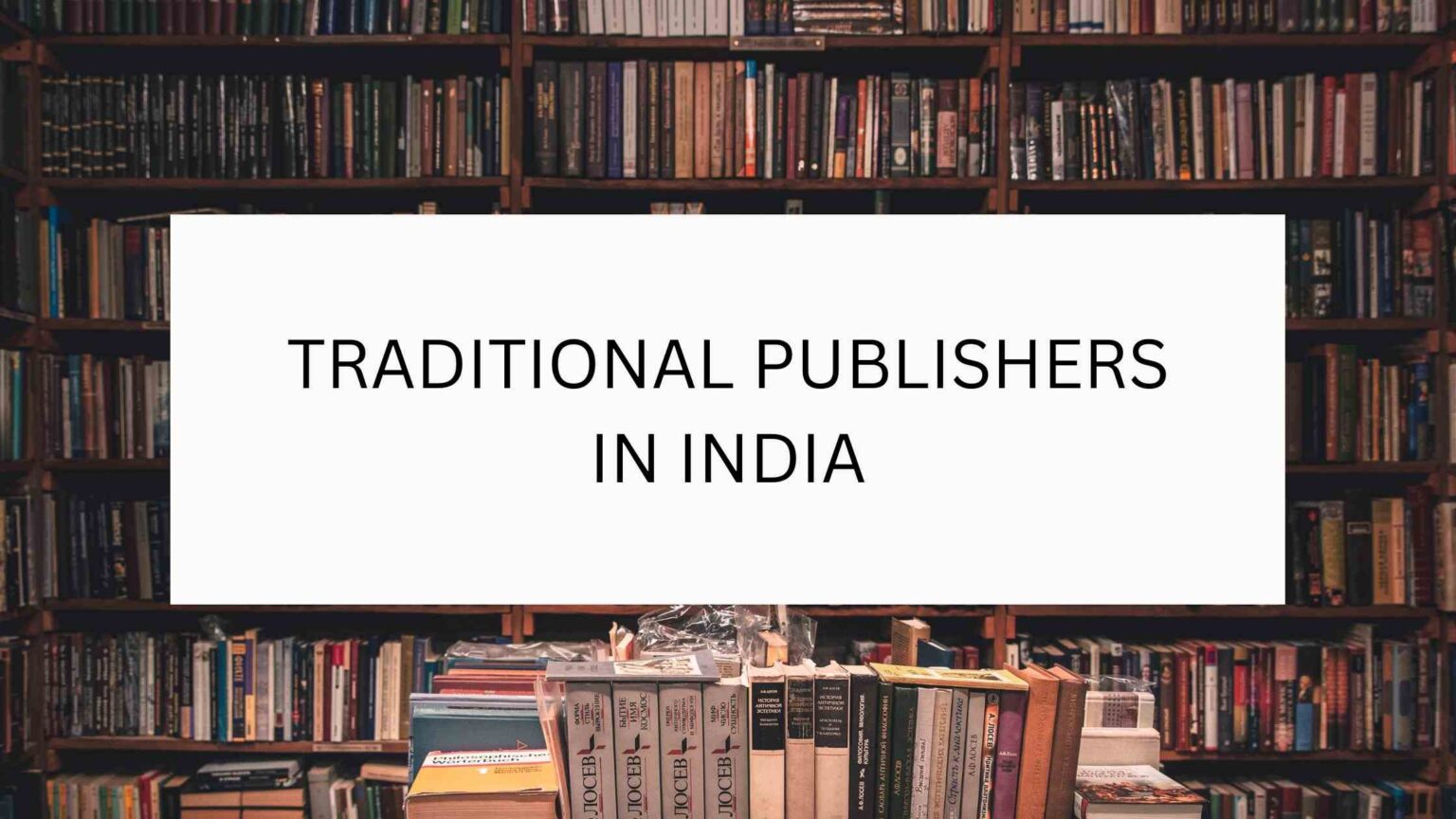 Top 20 Traditional Publishing Companies In India - Ghost Writers India
